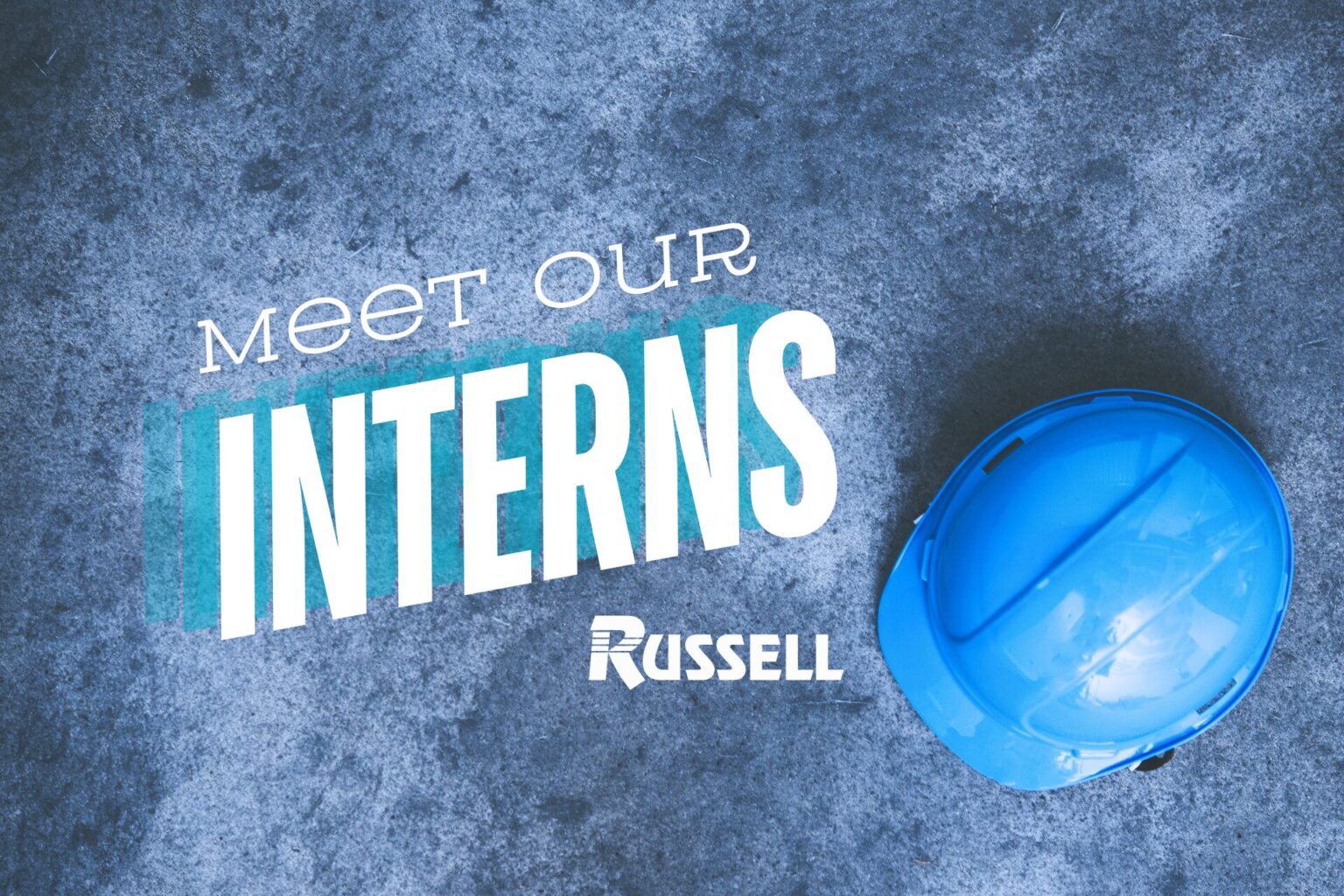 Internviews: Meet Our 2024 Interns! - Russell Group Construction & Development